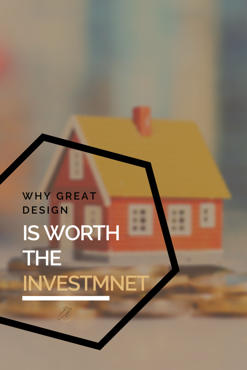 Why Great Design is Worth the Investment | Forward Architecture, LLC